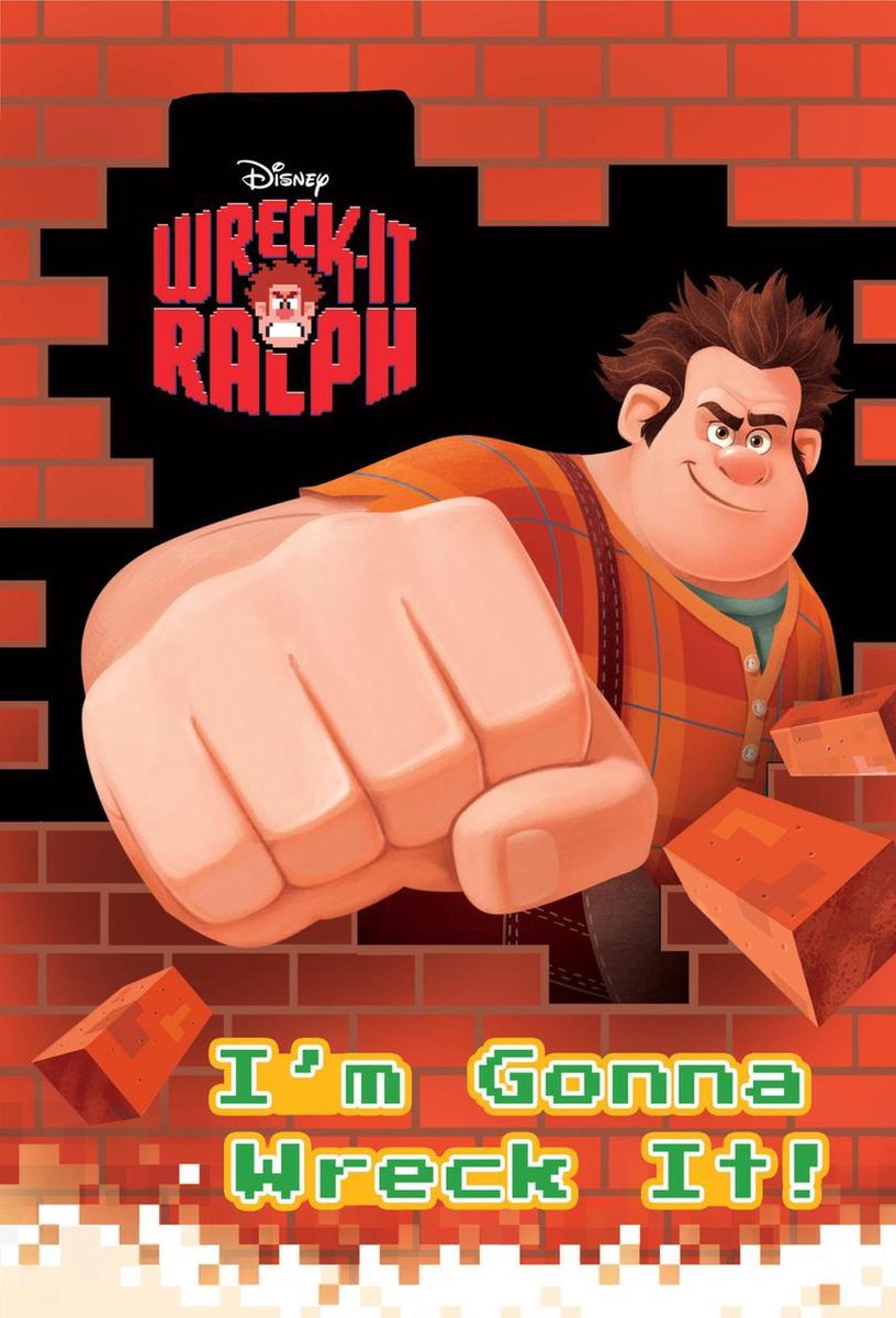 Disney Chapter Book (ebook) - Wreck-It Ralph: I'm Gonna Wreck It ...