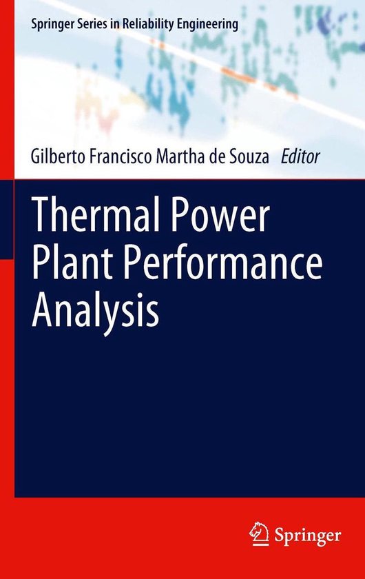 Springer Series in Reliability Engineering - Thermal Power Plant Performance Analysis... | bol.com