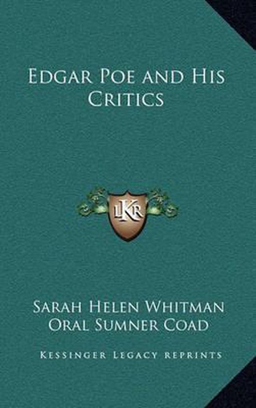 Edgar Poe and His Critics, Sarah Helen Whitman | 9781169124424 | Boeken ...