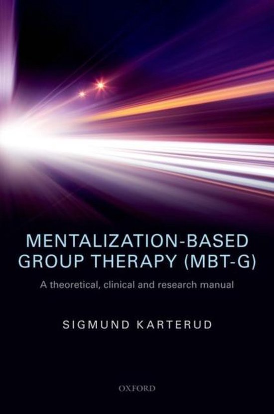 Mentalization-based Group Therapy Mbt-g | 9780198753742 | Sigmund ...