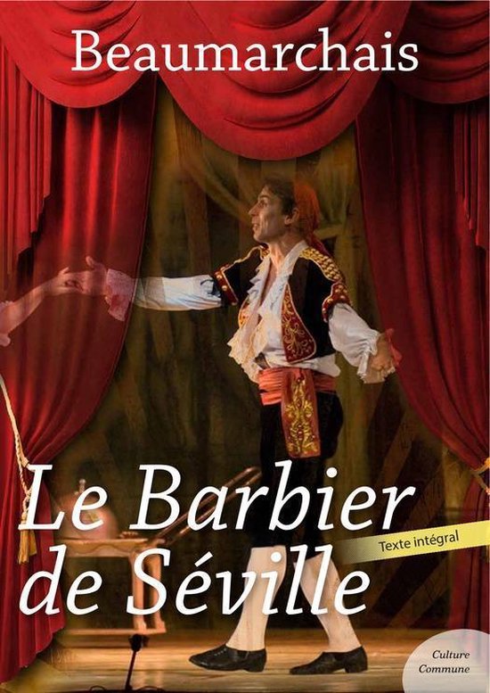Le Barbier de Séville (ebook), Pierre-Augustin Caron De Beaumarchais | 9782363074935 |... | bol.com