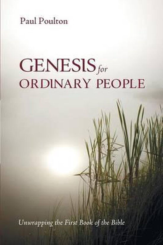 Genesis for Ordinary People, Paul Poulton | 9781625649300 | Boeken ...