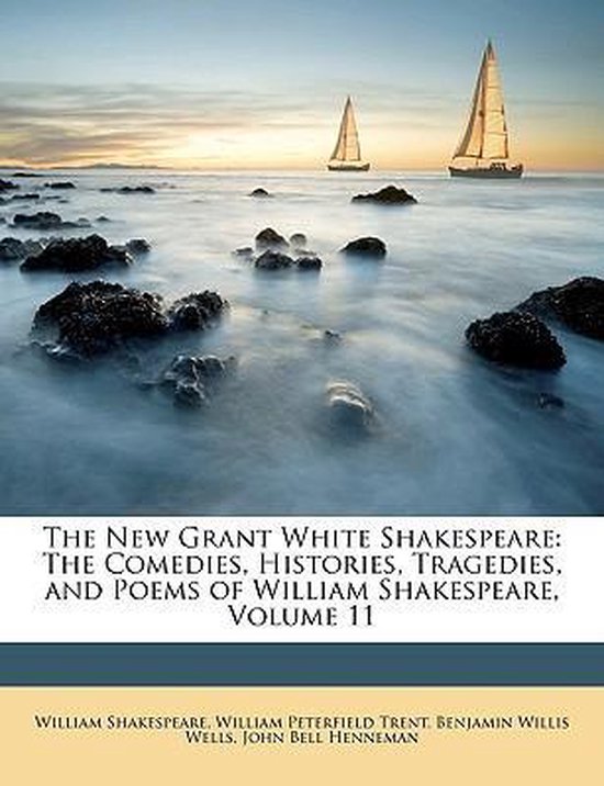 The New Grant White Shakespeare | 9781149197080 | William Shakespeare ...