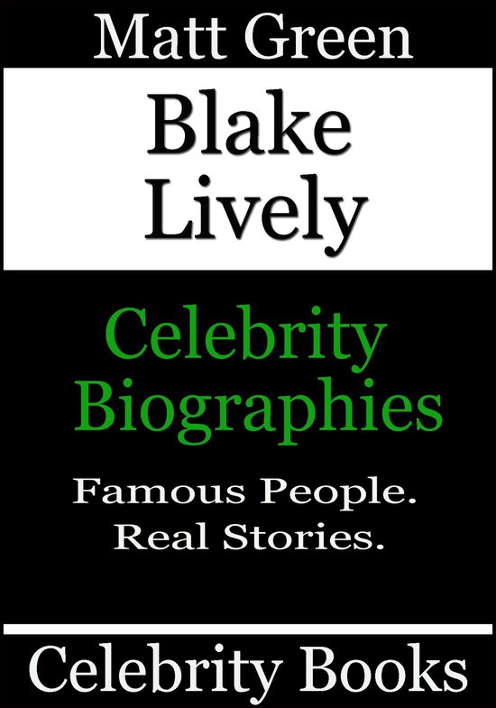 Biographies of Famous People - Blake Lively: Celebrity Biographies ...