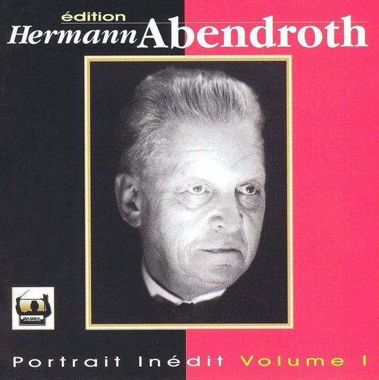 Portrait de Hermann Abendroth Vol 1 / Berlin PO, et al, Hermann ...