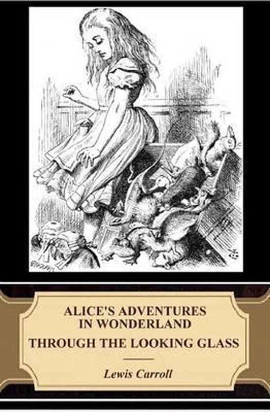 Alice's Adventures in Wonderland. Through the Looking-Glass (Illustrated), Lewis... | bol.com