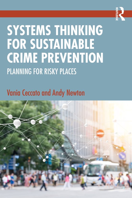 Systems Thinking for Sustainable Crime Prevention, Vania Ceccato ...