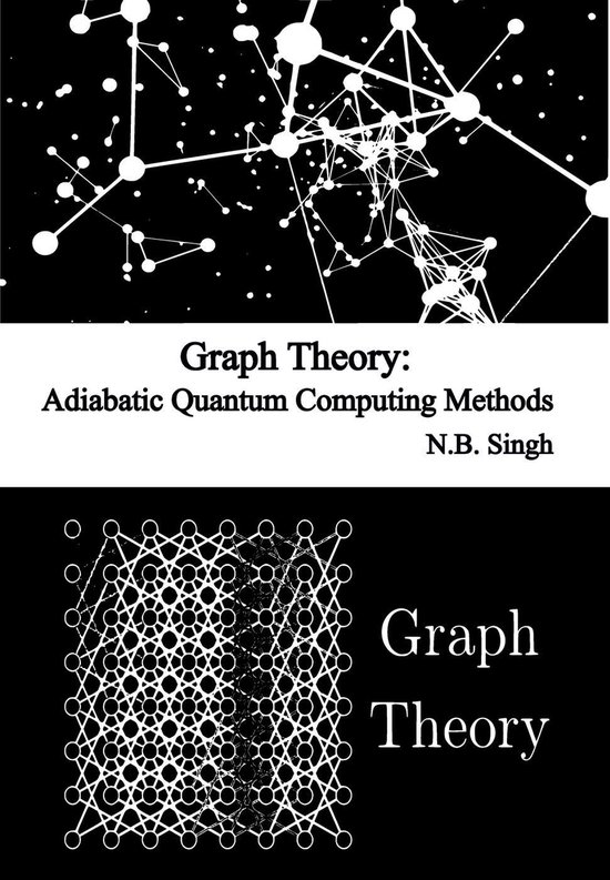 Quantum Computing 5 - Graph Theory: Adiabatic Quantum Computing Methods (ebook), N.B.... | bol