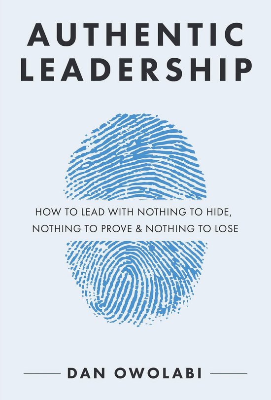 Authentic Leadership (ebook), Dan Owolabi | 9781735047317 | Boeken | bol