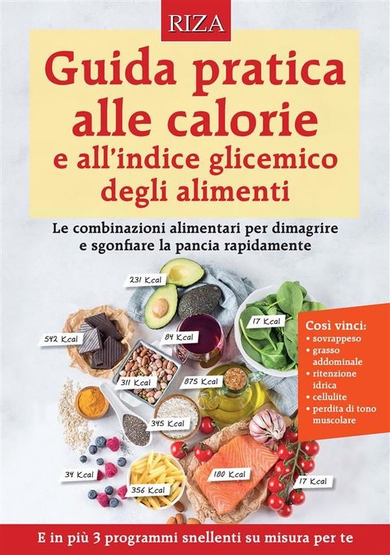 Guida pratica alle calorie e all’indice glicemico degli alimenti (ebook ...