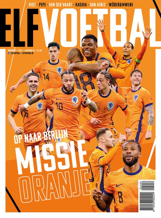 ELF Voetbal 06 2024 - Missie Oranje EURO 2024 - Tijdschrift- Magazine ...