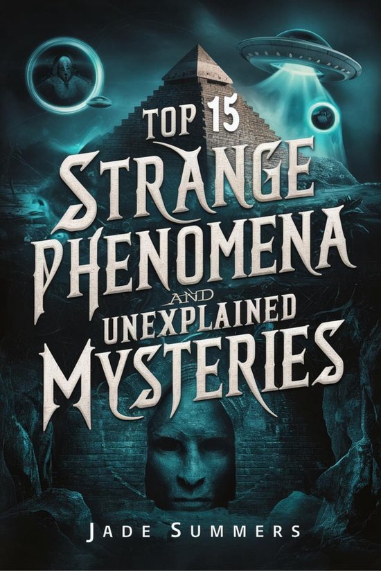 Top 15: The Ultimate Collection of Intriguing Lists 37 - Top 15 Strange Phenomena and... | bol