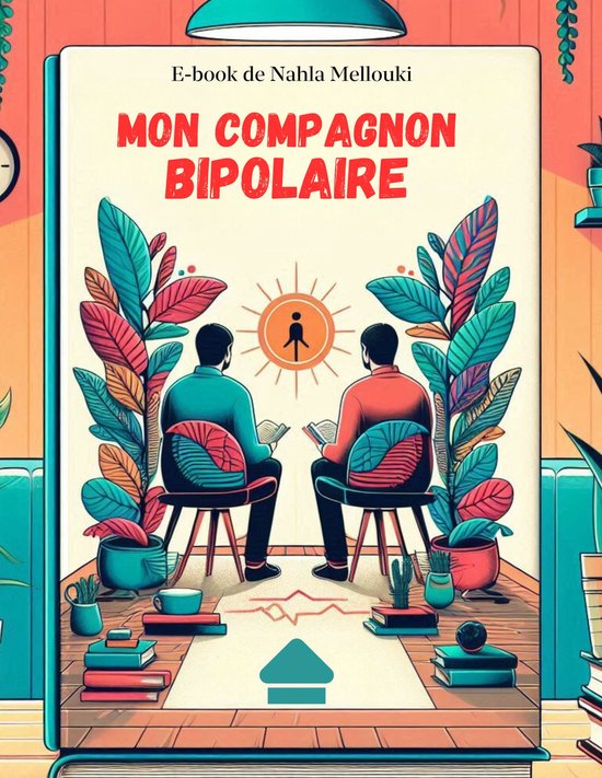 Mon Compagnon Bipolaire (ebook), Nahla Mellouki | 1230008182111 | Boeken | bol