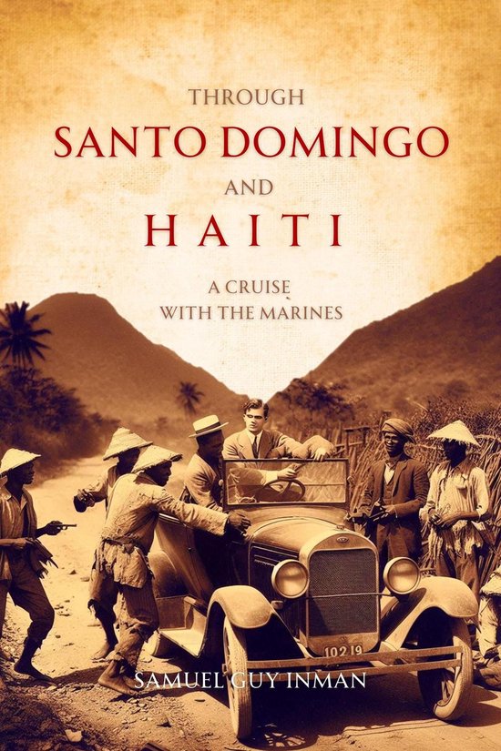Through Santo Domingo and Haiti (ebook), Samuel Guy Inman ...