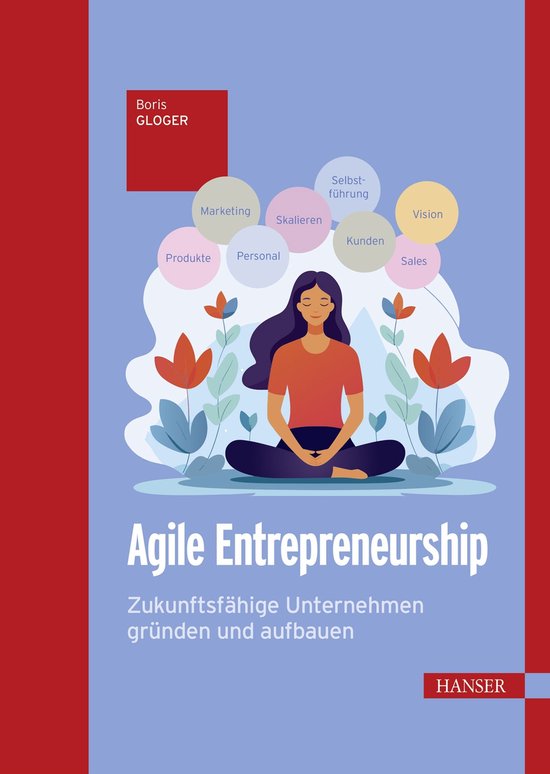 Agile Entrepreneurship (ebook), Boris Gloger | 9783446482456 | Boeken | bol