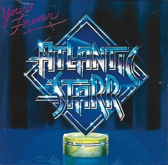 Atlantic Starr - Yours Forever (CD), Atlantic Starr | Muziek | bol