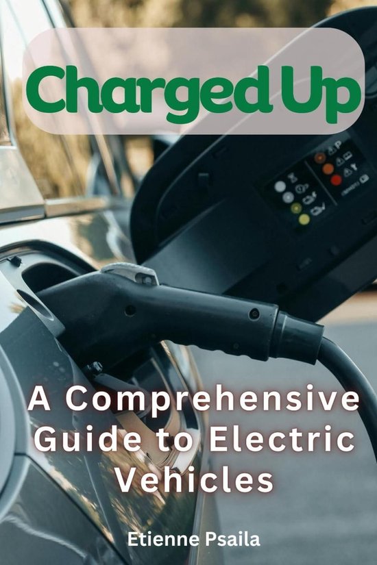 Automotive Books - Charged Up: A Comprehensive Guide to Electric ...