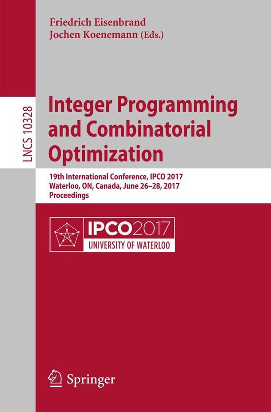 Lecture Notes In Computer Science 10328 Integer Programming And Combinatorial