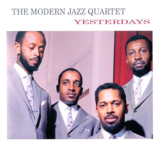 Yesterdays, Modern Jazz Quintet | Muziek | bol