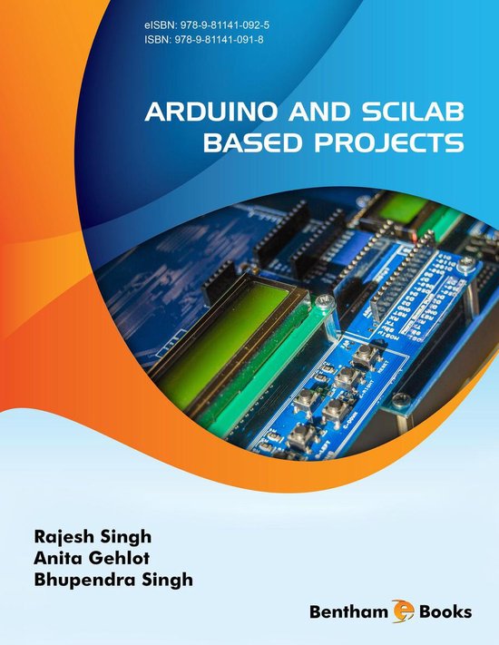 Arduino and Scilab based Projects (ebook), Rajesh Singh | 9789811410925 | Boeken | bol.com