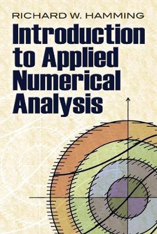 Introduction to Applied Numerical Analysis, Hamming, Richard | 9780486485904 | Boeken | bol