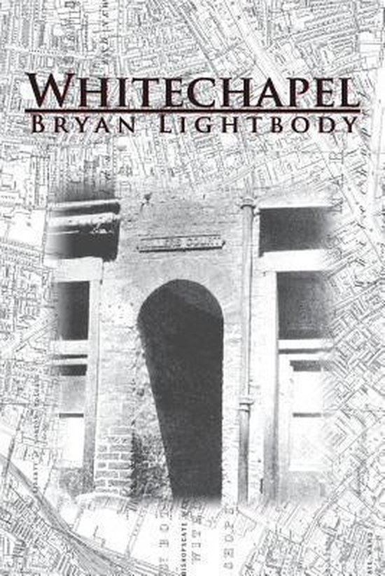 Whitechapel, Bryan, Lightbody | 9781425961817 | Boeken | bol.com