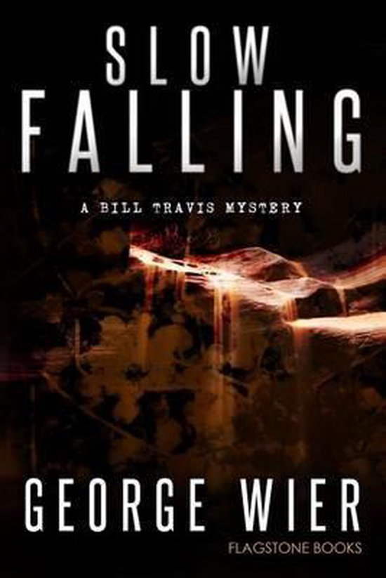 Slow Falling, George Wier | 9781492785514 | Boeken | bol.com