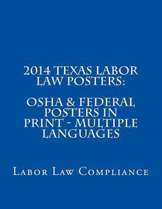 2014 Texas Labor Law Posters | 9781493629831 | Labor Law Compliance ...