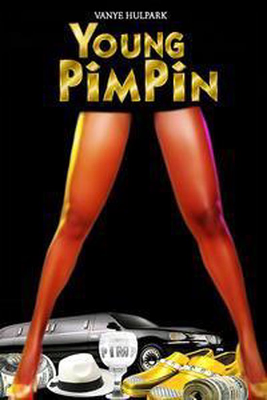 Young Pimpin' (ebook), Vanye Hulpark | 9781468920307 | Boeken | bol.com