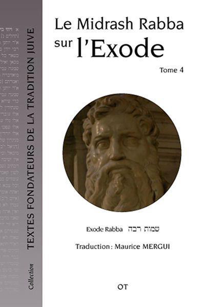 Textes Fondateurs de la Tradition Juive 4 - Le Midrash Rabba sur l ...