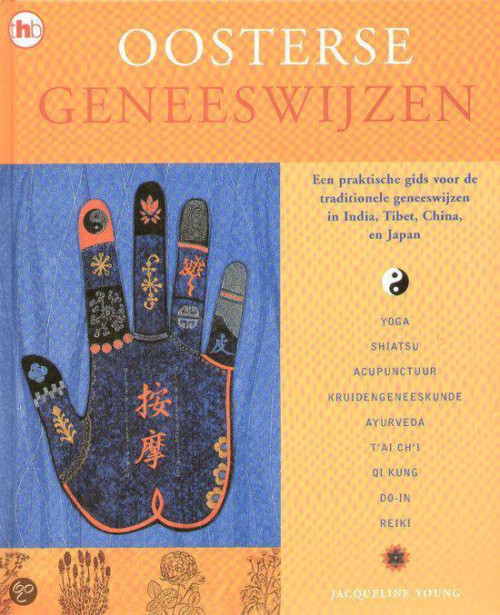 Oosterse geneeswijzen, Jacqueline Young | 9789044304534 | Boeken | bol