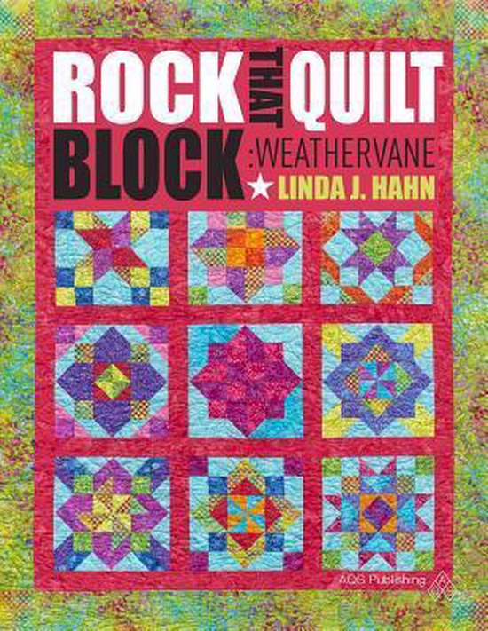 Rock That Quilt Block - Weathervane, Linda J Hahn | 9781604602043 ...