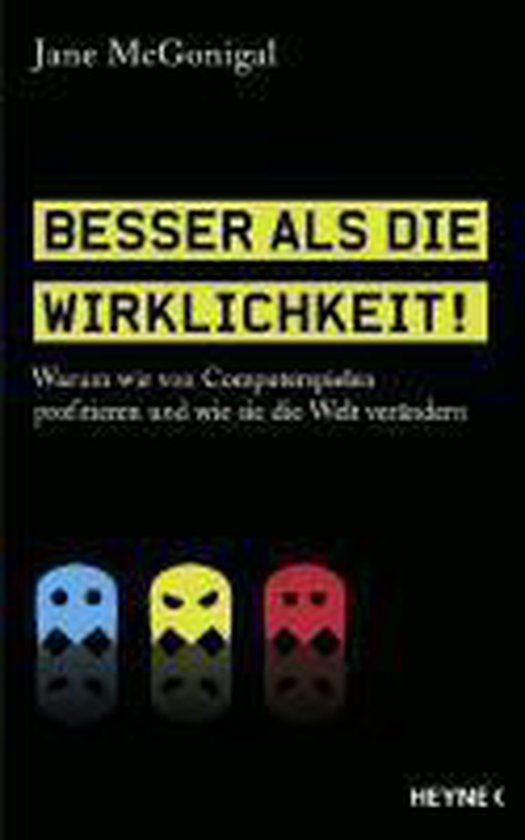 Besser als die Wirklichkeit!, Jane Mcgonigal | 9783453167810 | Boeken | bol