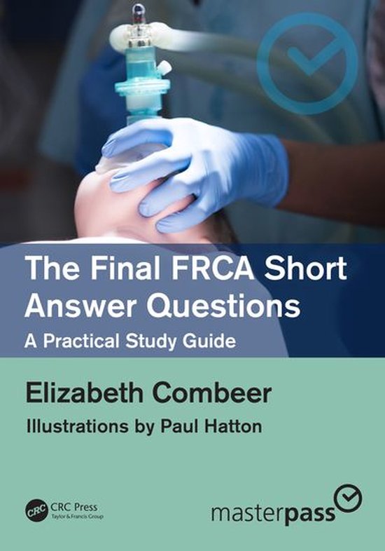 MasterPass - The Final FRCA Short Answer Questions (ebook), Elizabeth ...