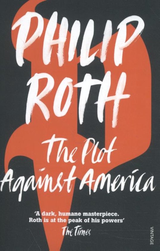 Plot Against America, Philip Roth | 9780099478560 | Boeken | bol