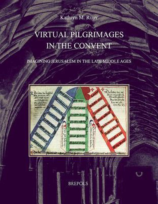 Virtual Pilgrimages in the Covent | 9782503541037 | Kate Rudy | Boeken ...
