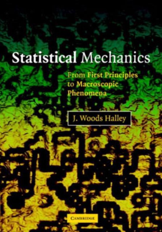 Statistical Mechanics | 9780521825757 | J. Woods Halley | Boeken | bol