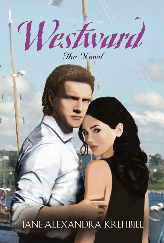 Westward: The Novel (ebook), Jane-Alexandra Krehbiel | 9781634921848 ...