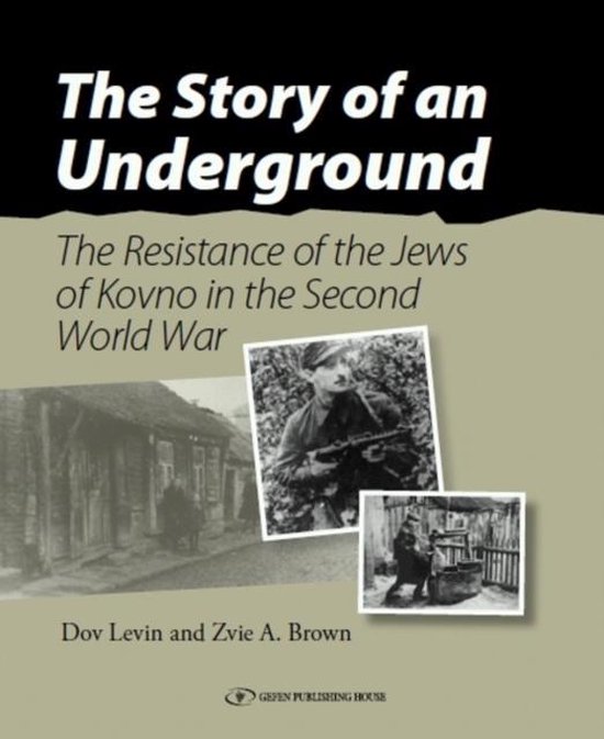 Story Of An Underground, Professor Dov Levin | 9789652296160 | Boeken ...