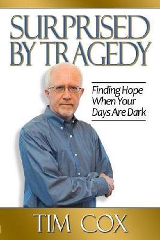 Surprised by Tragedy, Timothy M Cox | 9781732411807 | Boeken | bol.com