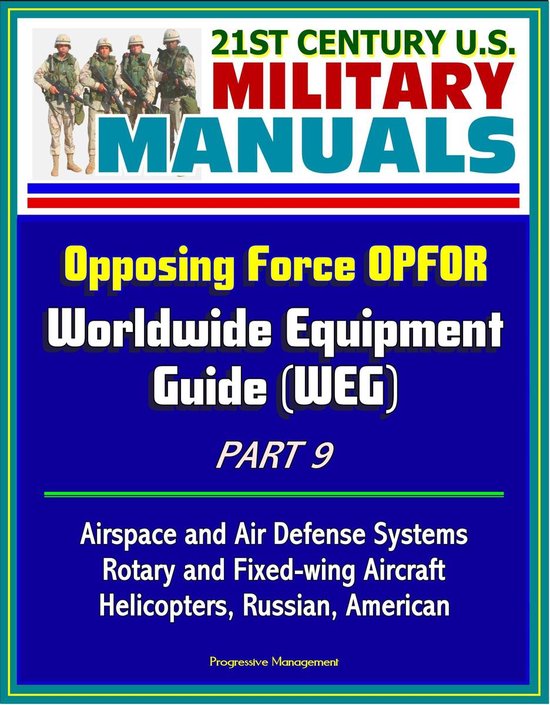 21st Century U.S. Military Manuals: Opposing Force OPFOR Worldwide ...