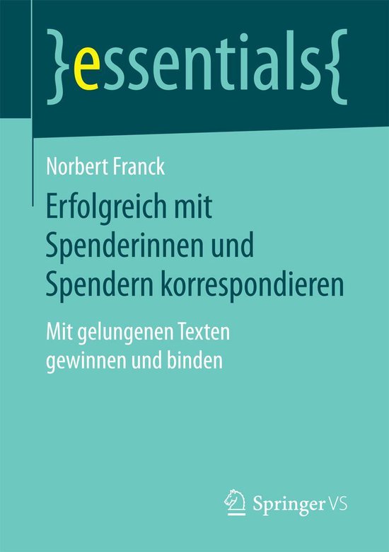 essentials - Erfolgreich mit Spenderinnen und Spendern korrespondieren ...