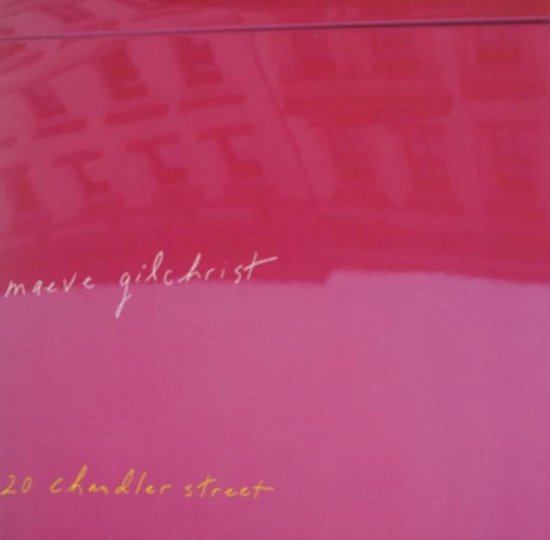 Maeve Gilchrist - 20 Chandler Street (CD), Maeve Gilchrist | CD (album ...