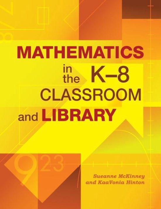 Mathematics in the K-8 Classroom and Library | 9781586835224 | Sueanne ...