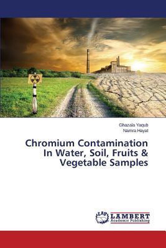 Chromium Contamination In Water, Soil, Fruits & Vegetable Samples ...