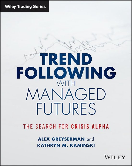Wiley Trading - Trend Following with Managed Futures (ebook), Alex ...