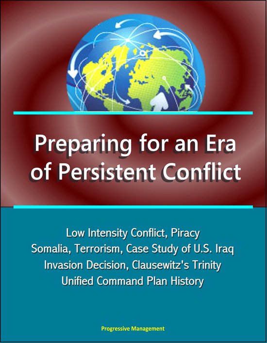 Preparing for an Era of Persistent Conflict: Low Intensity Conflict ...