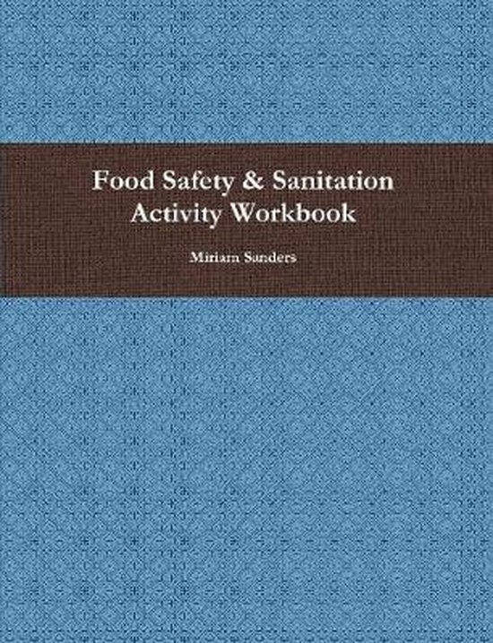 Food Safety & Sanitation Activity Workbook | 9780359414642 | Miriam ...