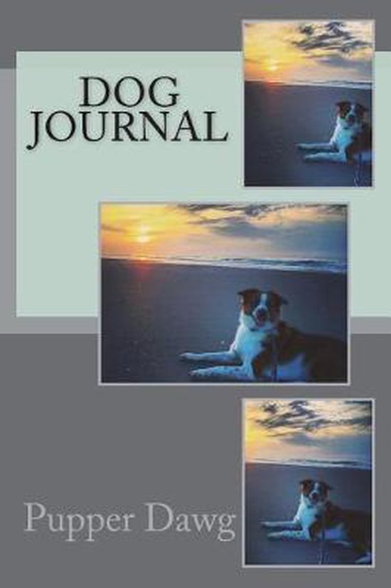 Dog Journal, Pupper Dawg | 9781722961589 | Boeken | bol.com