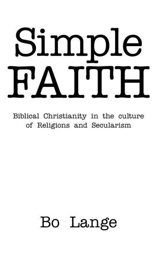 Simple Faith (ebook), Bo Lange | 9781449733124 | Boeken | bol.com